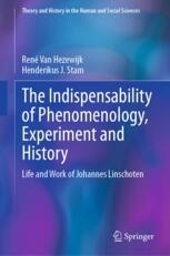 The Indispensability of Phenomenology, Experiment and History: Life and ...