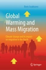 Global Warming and Mass Migration: Climate change and its impact on ...