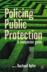 Policing Public Protection: A Companion Guide | Springer Nature Link