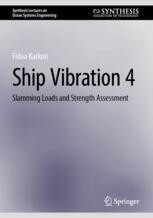 Ship Vibration 4: Slamming Loads and Strength Assessment | SpringerLink