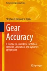 Gear Accuracy: A Treatise on Gear Noise Excitation, Vibration ...