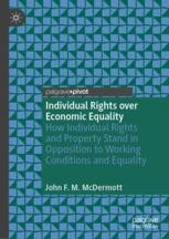 Individual Rights over Economic Equality: How Individual Rights and ...