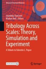 Tribology Across Scales: Theory, Simulation and Experiment: A Tribute ...