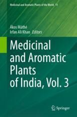 Medicinal and Aromatic Plants of India, Vol. 3 | SpringerLink