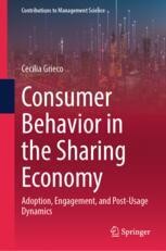 Consumer Behavior in the Sharing Economy: Adoption, Engagement, and ...