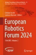 European Robotics Forum 2024: 15th ERF, Volume 2 | SpringerLink