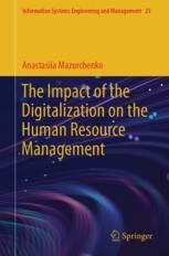 The Impact of the Digitalization on the Human Resource Management | Springer Nature Link ...
