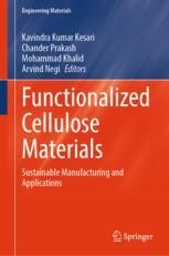 Functionalized Cellulose Materials: Sustainable Manufacturing and ...