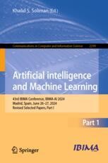 Artificial Intelligence and Machine Learning: 43rd IBIMA Conference, IBIMA-AI 2024, Madrid ...