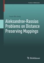 Aleksandrov-Rassias Problems on Distance Preserving Mappings | SpringerLink