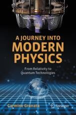 A Journey into Modern Physics: From Relativity to Quantum Technologies ...