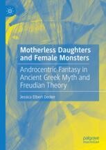 Motherless Daughters and Female Monsters: Androcentric Fantasy in ...