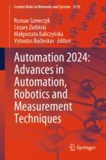 Automation 2024: Advances in Automation, Robotics and Measurement ...