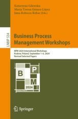 Business Process Management Workshops: BPM 2024 International Workshops ...