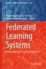 Federated Learning Systems: Towards Privacy-Preserving Distributed AI | SpringerLink