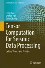 Tensor Computation for Seismic Data Processing: Linking Theory and Practice | SpringerLink