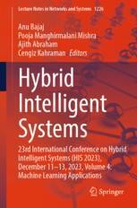 Hybrid Intelligent Systems: 23rd International Conference on Hybrid ...