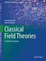 Classical Field Theories: A Student Companion | SpringerLink