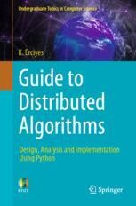 Guide to Distributed Algorithms: Design, Analysis and Implementation Using Python | SpringerLink
