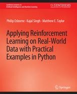 Applying Reinforcement Learning on Real-World Data with Practical ...