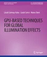 GPU-Based Techniques for Global Illumination Effects | Springer Nature ...