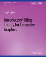 Introductory Tiling Theory for Computer Graphics | SpringerLink