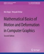 Mathematical Basics of Motion and Deformation in Computer Graphics ...