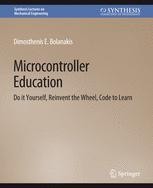 Microcontroller Education: Do it Yourself, Reinvent the Wheel, Code to ...