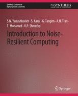 Introduction to Noise-Resilient Computing | SpringerLink