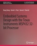 Embedded Systems Design with the Texas Instruments MSP432 32-bit Processor | SpringerLink