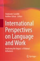 International Perspectives on Language and Work: Analysing the Impact ...