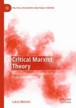 Critical Marxist Theory: Political Autonomy and the Radicalising Project of Modernity | SpringerLink