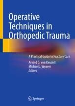 Operative Techniques in Orthopedic Trauma: A Practical Guide to Fracture Care | SpringerLink