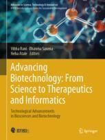 Advancing Biotechnology: From Science to Therapeutics and Informatics: Technological ...