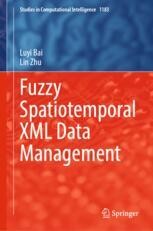 Fuzzy Spatiotemporal XML Data Management | SpringerLink