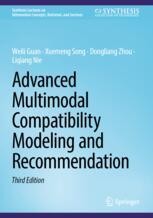 Advanced Multimodal Compatibility Modeling and Recommendation | SpringerLink