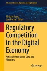 Regulatory Competition in the Digital Economy: Artificial Intelligence ...
