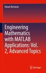 Engineering Mathematics with MATLAB Applications: Vol. 2, Advanced ...