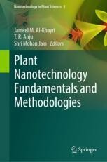 Plant Nanotechnology Fundamentals and Methodologies | SpringerLink