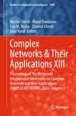 Complex Networks & Their Applications XIII: Proceedings of The Thirteenth International ...