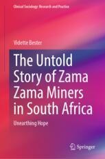 The Untold Story of Zama Zama Miners in South Africa: Unearthing Hope ...