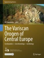The Variscan Orogen of Central Europe: Geodynamics - Geochronology ...