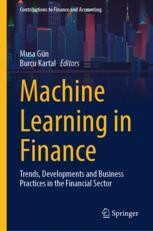 Machine Learning in Finance: Trends, Developments and Business ...