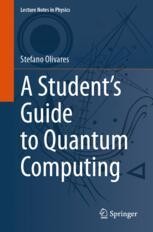 A Student’s Guide to Quantum Computing | SpringerLink