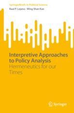 Interpretive Approaches to Policy Analysis: Hermeneutics for our Times | SpringerLink