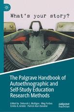 The Palgrave Handbook of Autoethnographic and Self-Study Education ...