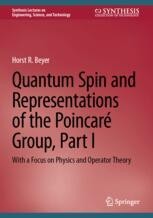 Quantum Spin and Representations of the Poincaré Group, Part I: With a Focus on Physics and ...