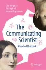 The Communicating Scientist: A Practical Handbook | Springer Nature ...