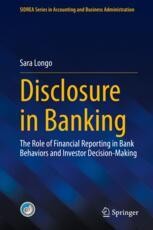 Disclosure in Banking: The Role of Financial Reporting in Bank ...