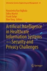 Artificial Intelligence in Healthcare Information Systems—Security and Privacy Challenges ...